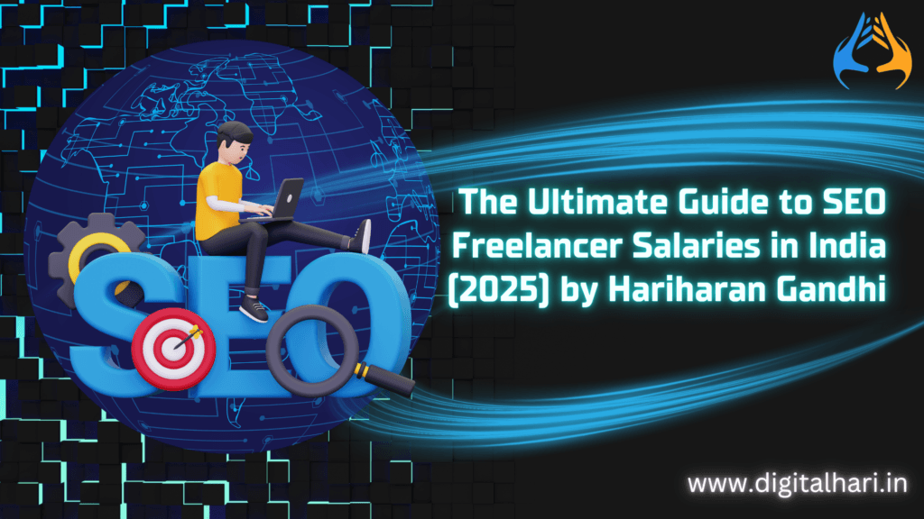 SEO Freelancer Salary in India (2025) – Complete Guide | Digital Hari